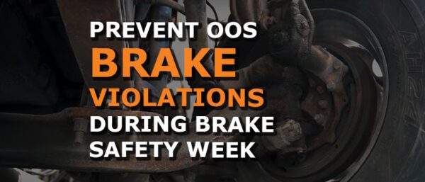 How to Prepare for Brake Safety Week 2025